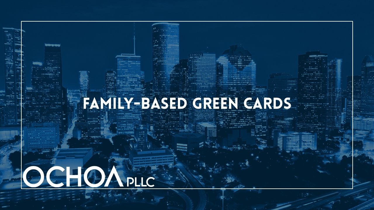 Ochoa PLLC | Marriage & Family Green Card Help